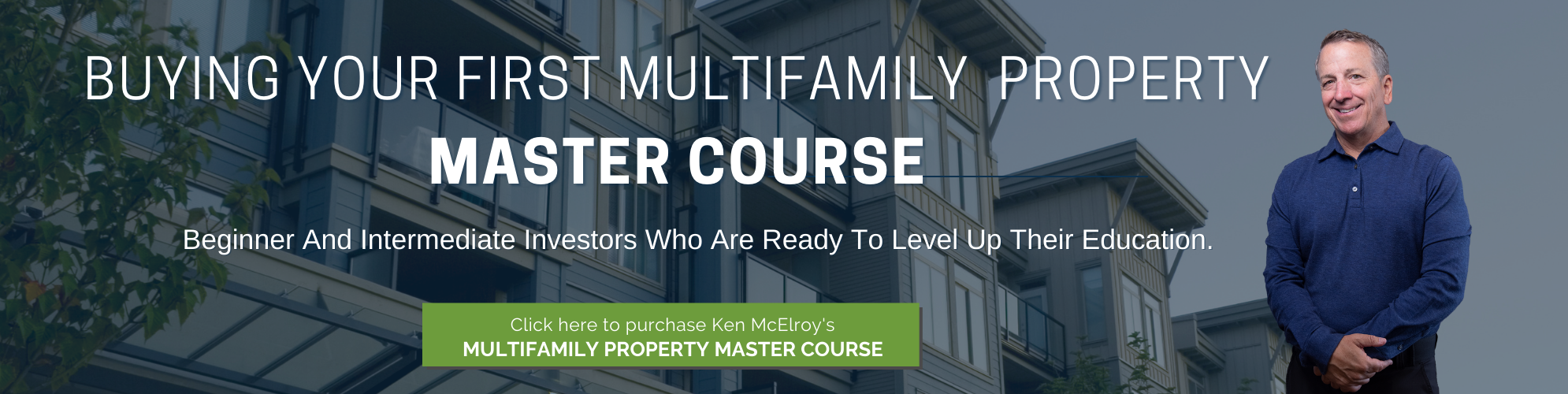 BUYING YOUR FIRST MULTIFAMILY PROPERTY MASTER COURSE | Real Estate ...